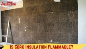 Is Cork Insulation Flammable? The Burning Question