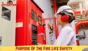Purpose Of The Fire Life Safety - FireFighterLine